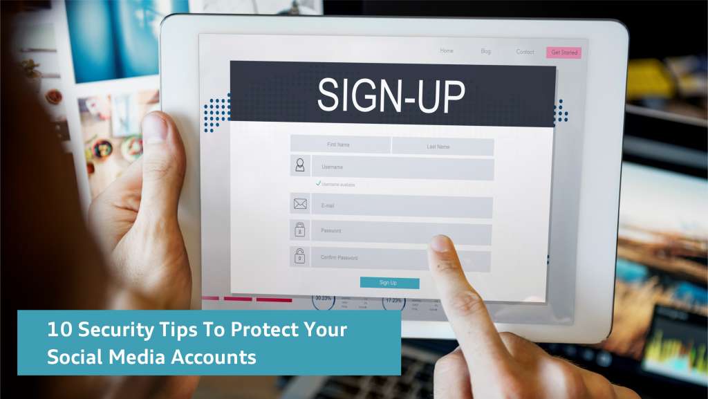 10 Security Tips To Protect Your Social Media Accounts | Techynista